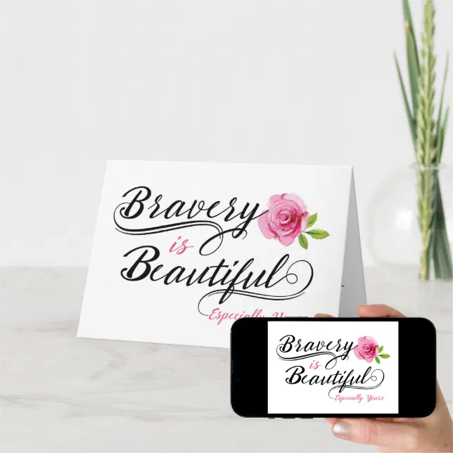 Cancer Encouragement – Bravery is Beautiful Card | Zazzle