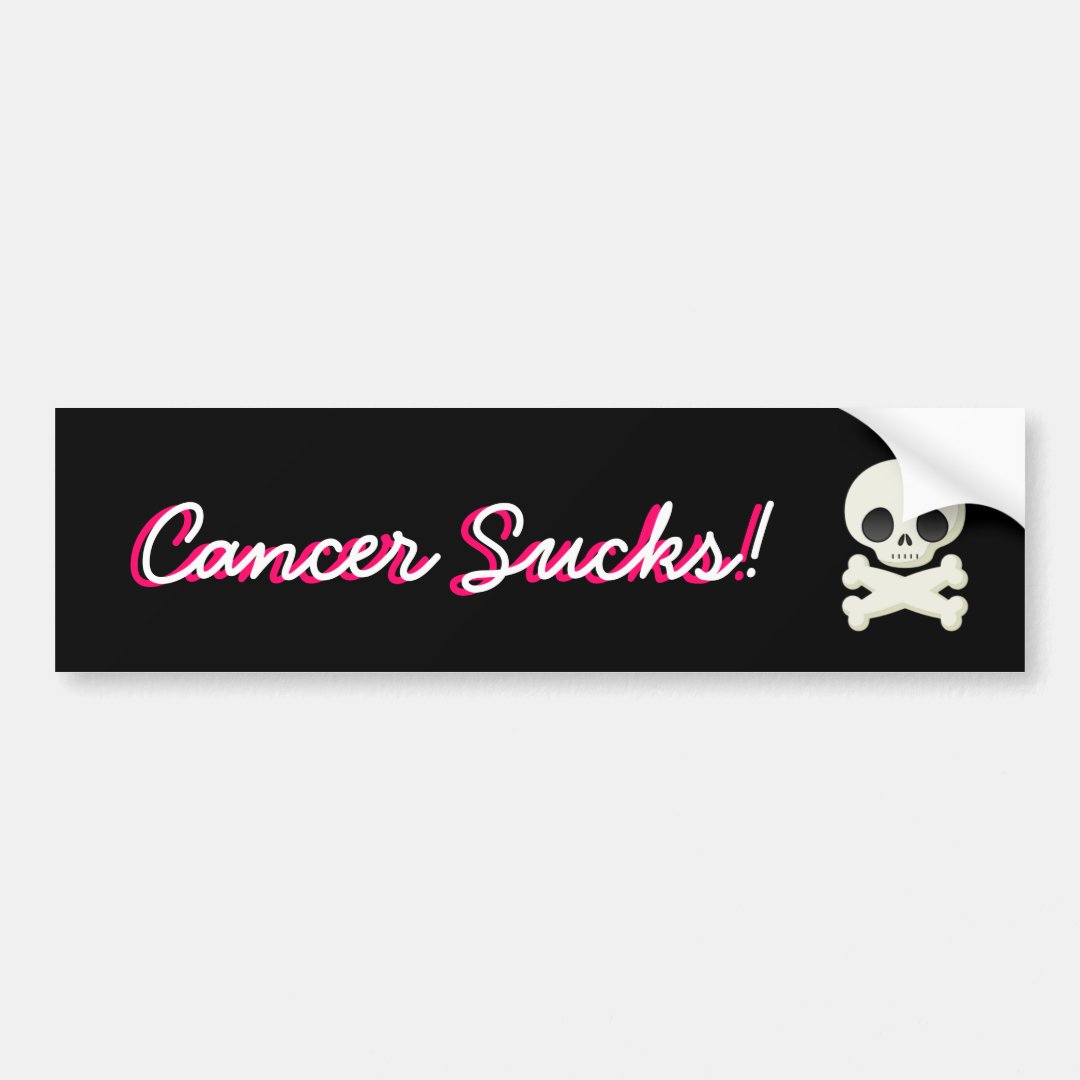 Cancer Sucks! Bumper Sticker | Zazzle
