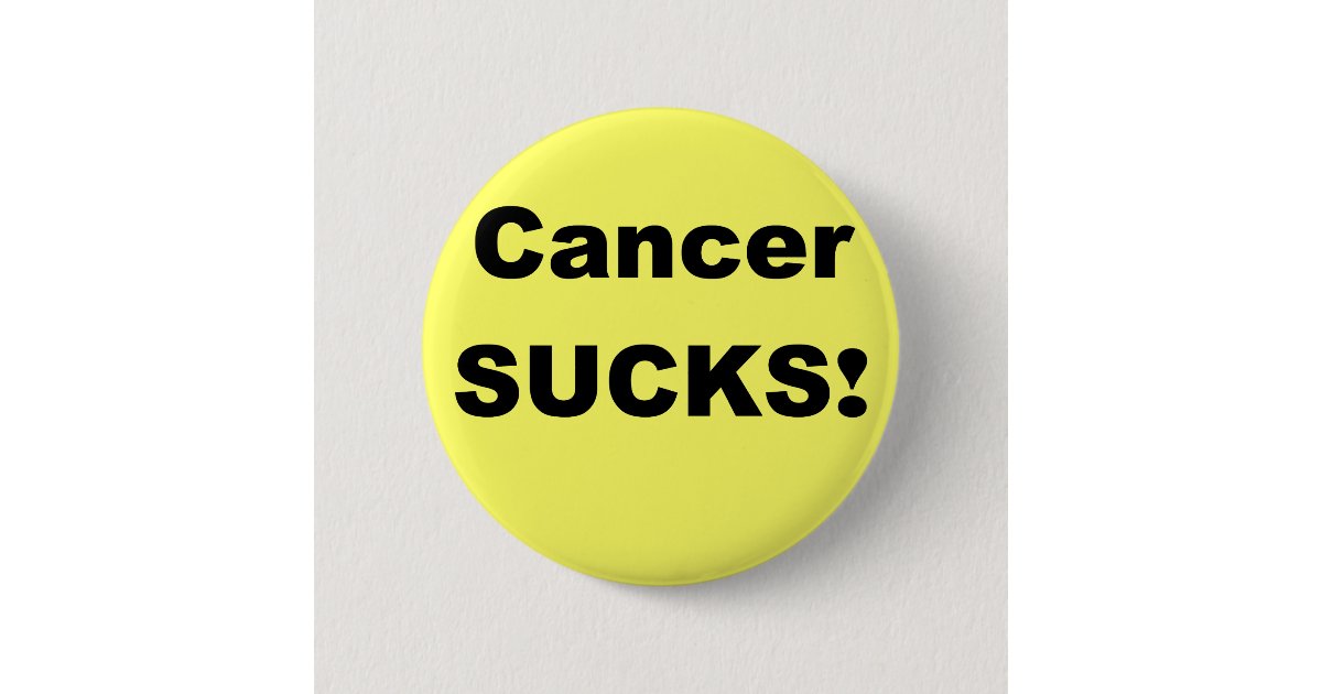 Cancer Sucks Pinback Button | Zazzle