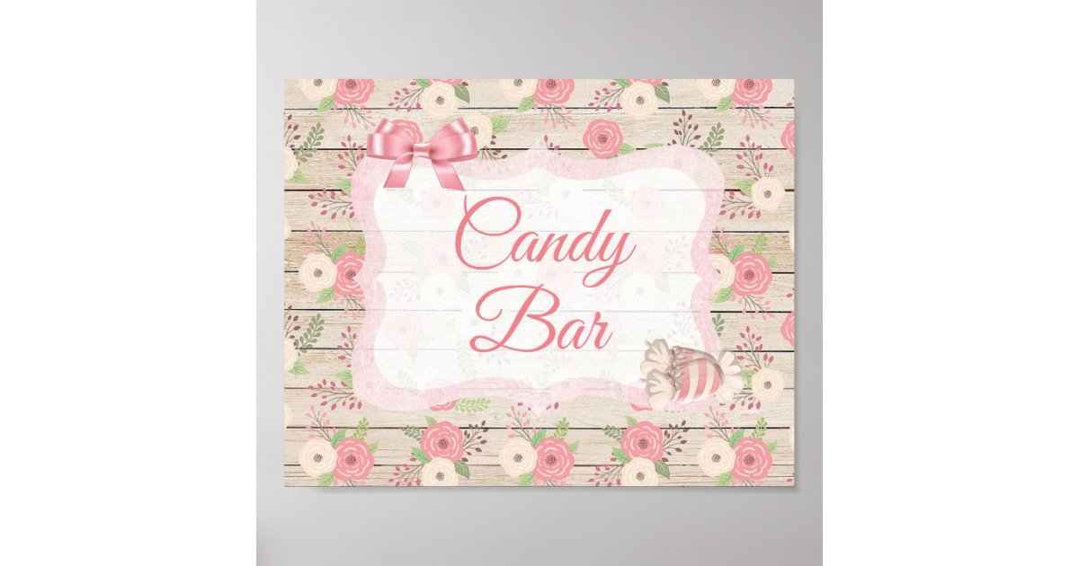 Candy Bar Sign Pink Rustic Wood Floral Poster | Zazzle