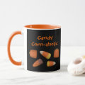 Candy Corn Addict - Candy Corn-aholic Mug | Zazzle