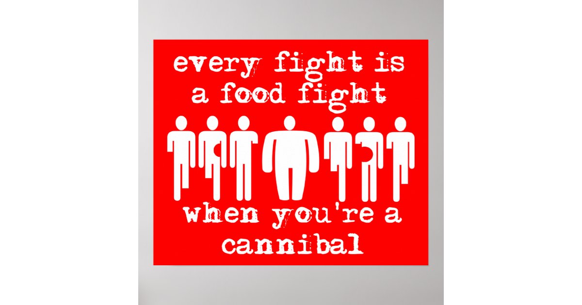Cannibal Food Fight Funny Print Poster Humor | Zazzle