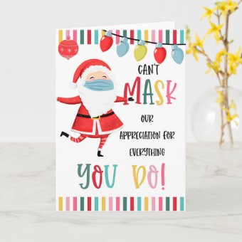 cant mask our appreciation for everything you do card | Zazzle