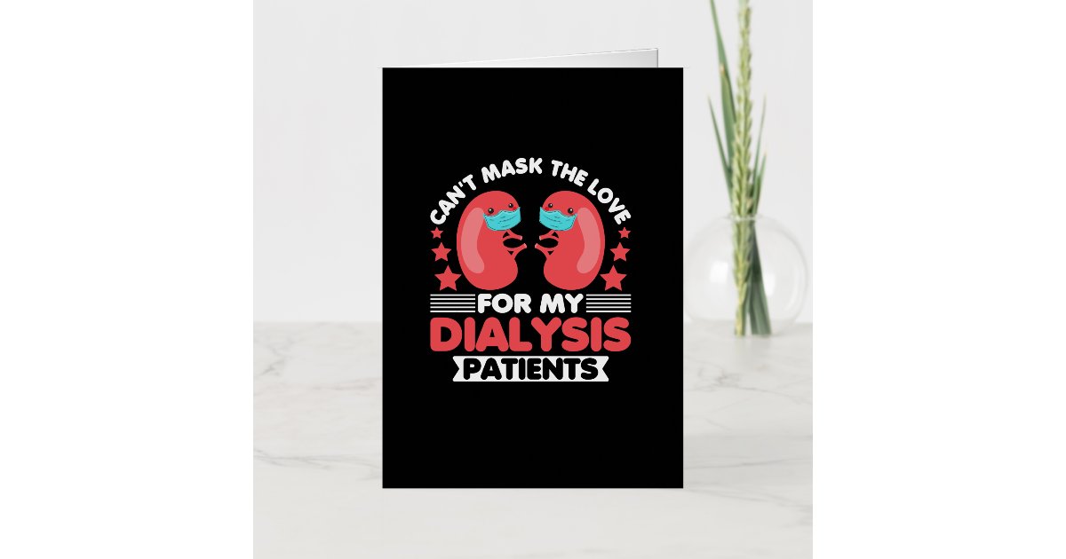 Can't Mask the Love for My Kidney Dialysis Patient Foil Greeting Card ...