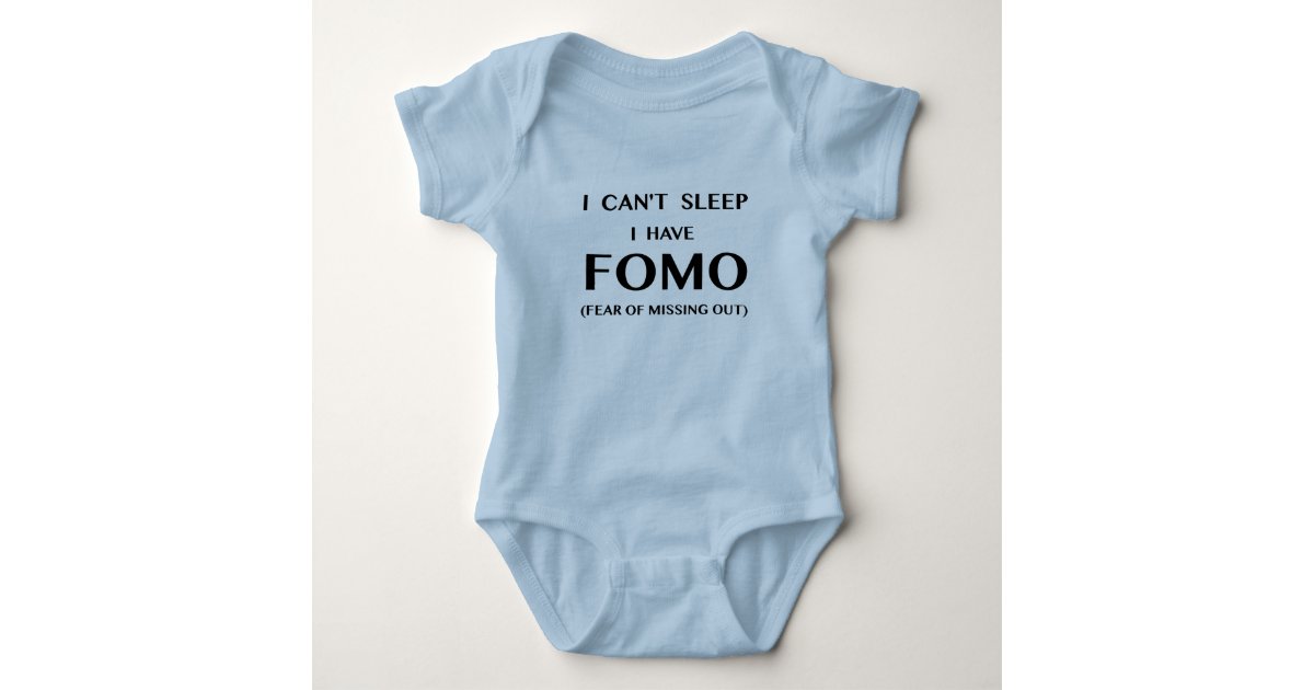Can't Sleep I Have FOMO Baby Bodysuit | Zazzle