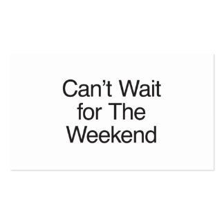 Waiting For The Weekend Quotes