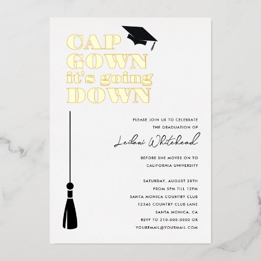 Cap Gown it's Going Down Graduation Party Foil Invitation | Zazzle