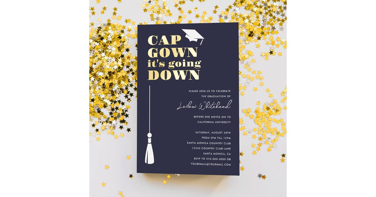 Cap Gown it's Going Down Graduation Party Navy Foil Invitation | Zazzle