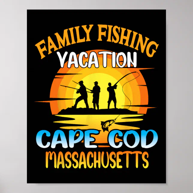 Cape Cod Machusetts Family Fishing Vacation Sunset Poster | Zazzle