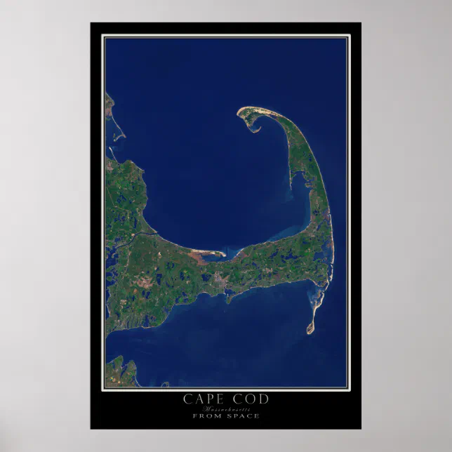 Cape Cod Massachusetts From Space Satellite Map Poster | Zazzle
