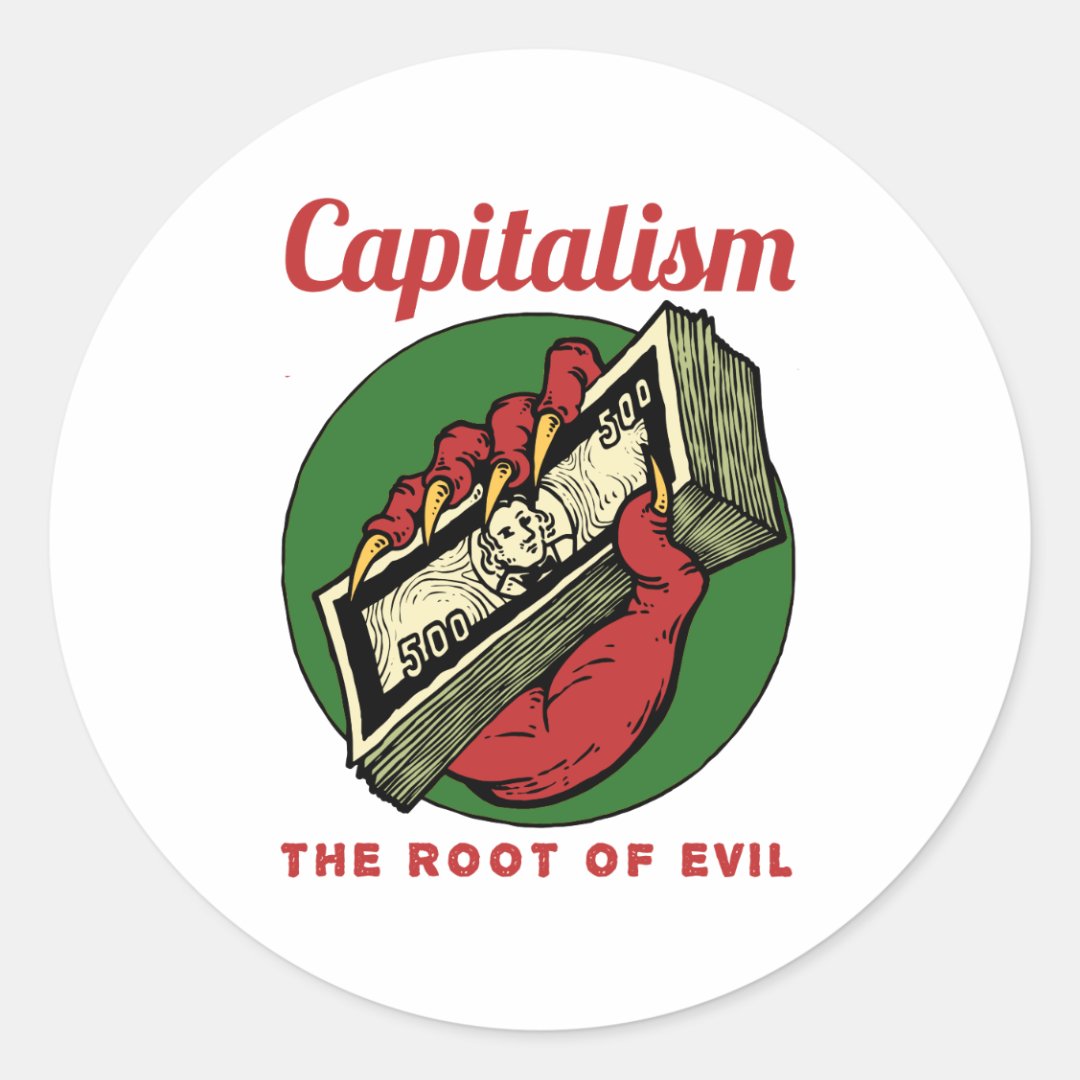 Capitalism the Root of Evil Classic Round Sticker | Zazzle