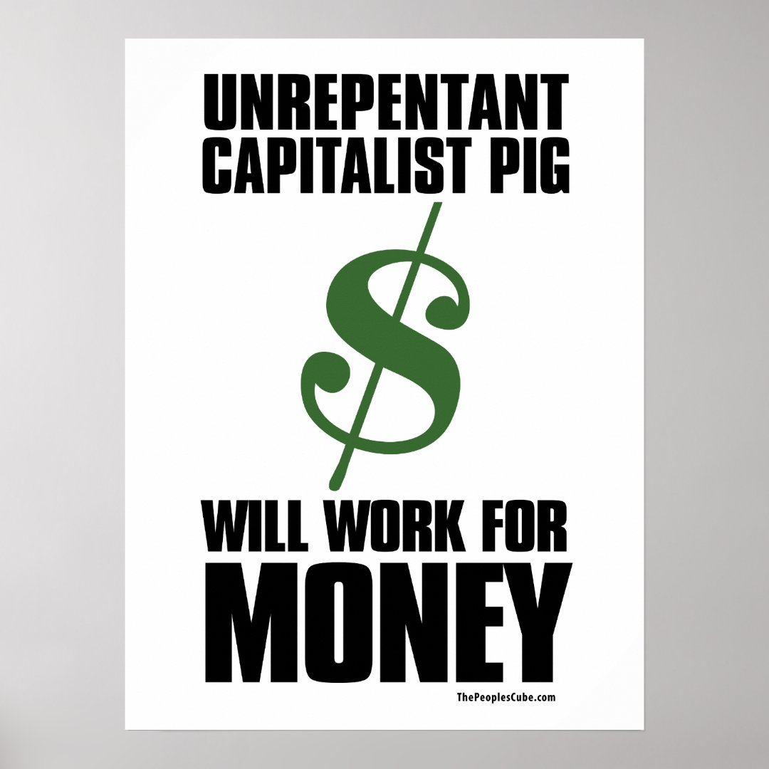 Capitalist Pig - Dollar Sign: Protest Poster | Zazzle
