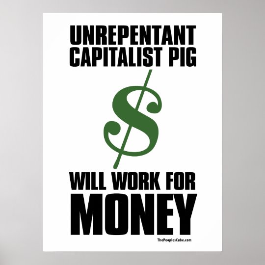 Capitalist Pig - Dollar Sign: Protest Poster | Zazzle.com