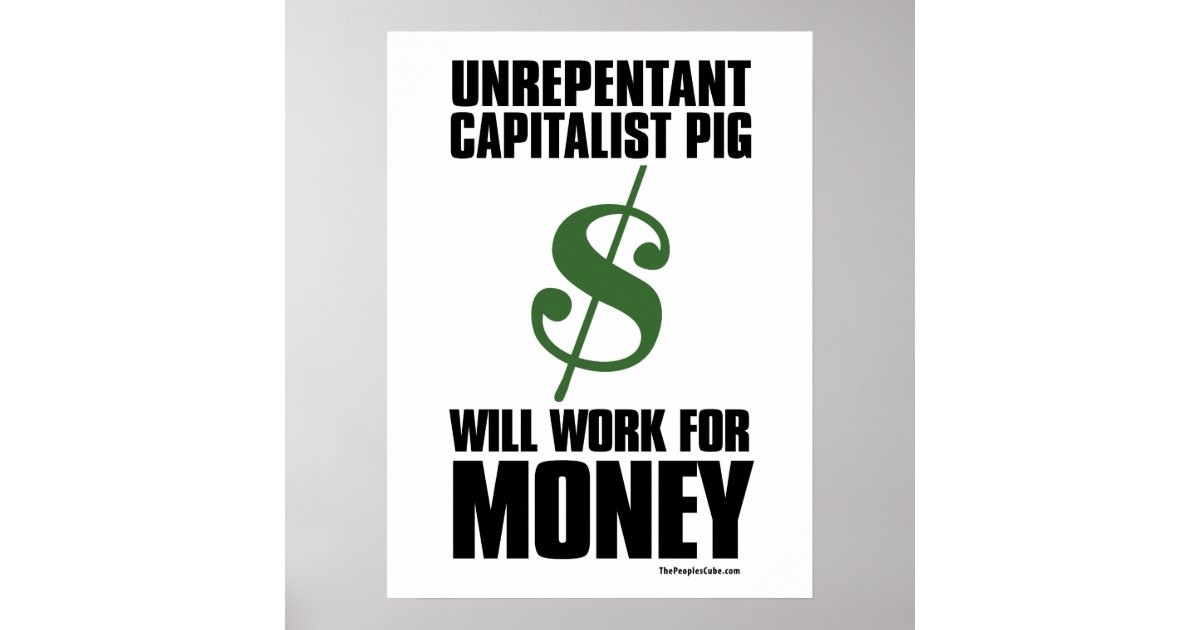 Capitalist Pig - Dollar Sign: Protest Poster | Zazzle