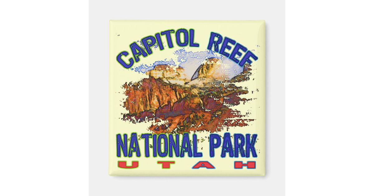 Capitol Reef National Park Utah Magnet | Zazzle