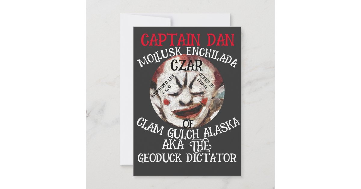 CAPTAIN DAN MOLLUSK ENCHILADA CZAR OF CLAM GULCH INVITATION | Zazzle