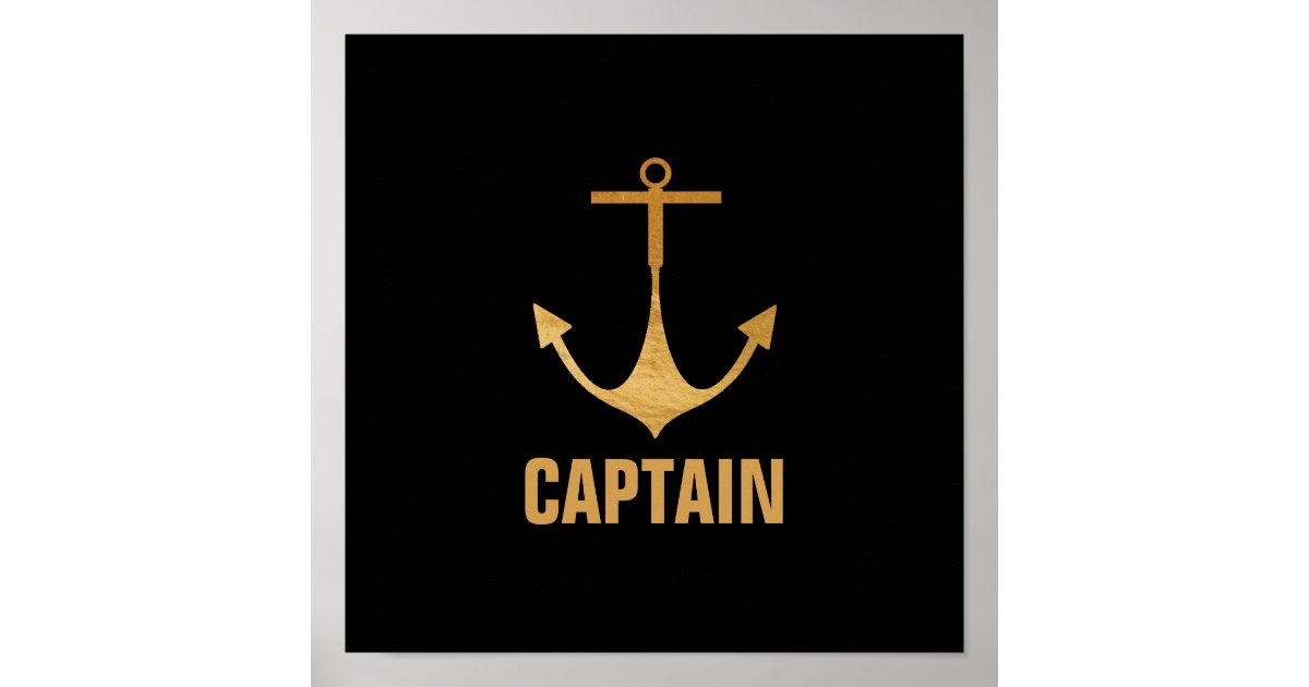 Captain, Gold Anchor Poster | Zazzle