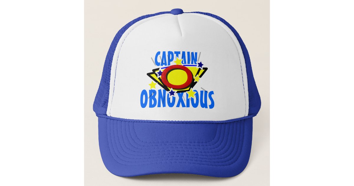 Captain Obnoxious Funny Trucker Hat | Zazzle