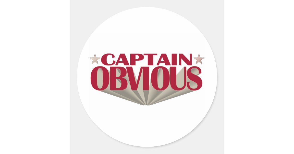 Captain Obvious Classic Round Sticker | Zazzle