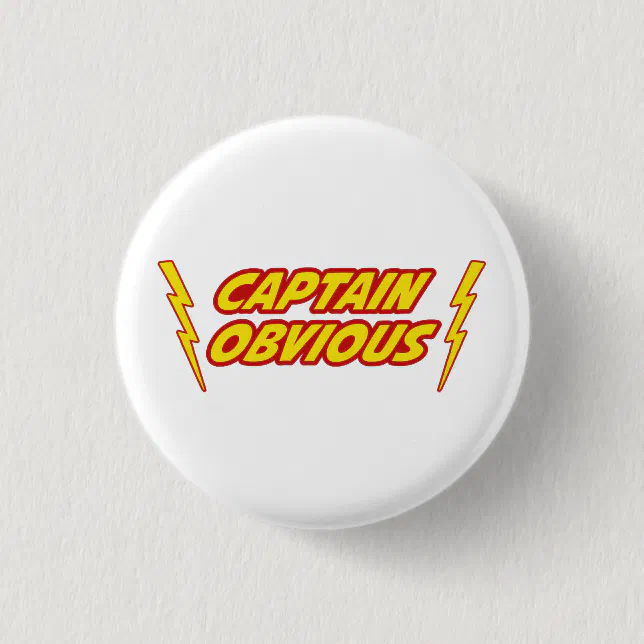 Captain Obvious Superhero Button | Zazzle