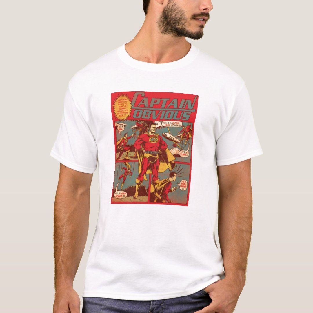 Captain Obvious T-Shirt | Zazzle