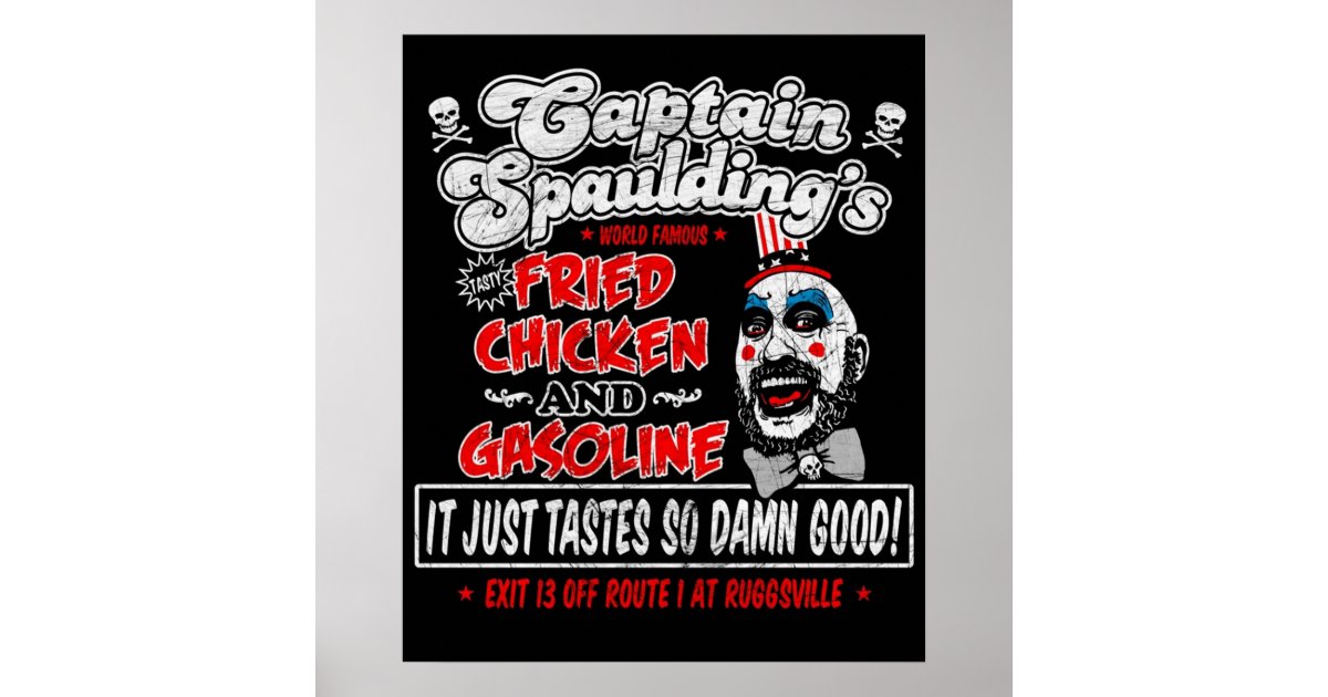 Captain Spaulding Fried Chicken Gasoline Poster | Zazzle