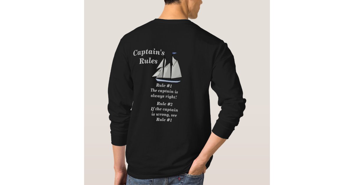 Captains' Rules T-Shirt | Zazzle