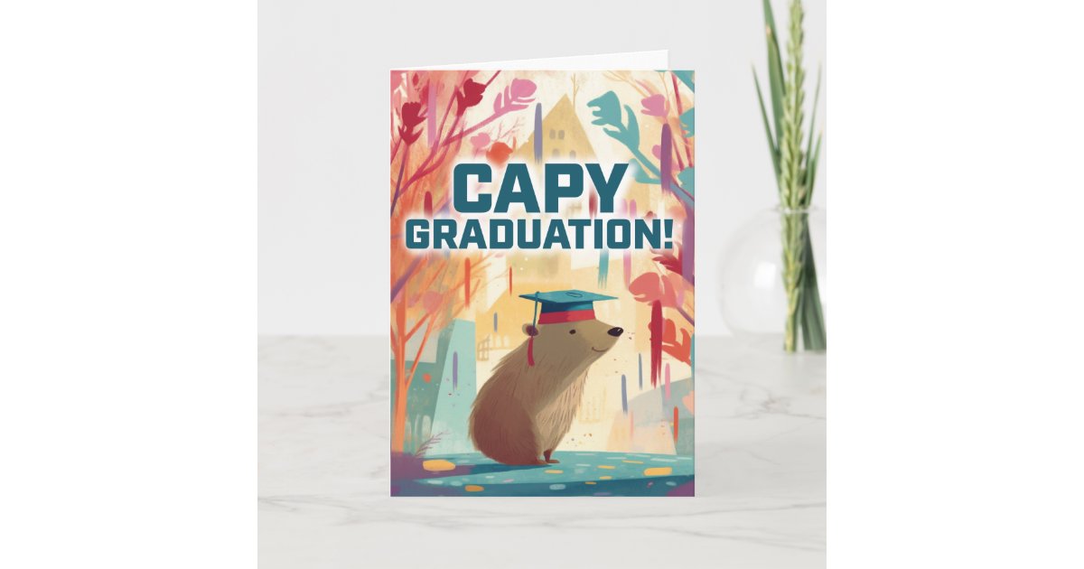 Capybara "Capy" Graduation Greeting Card | Zazzle