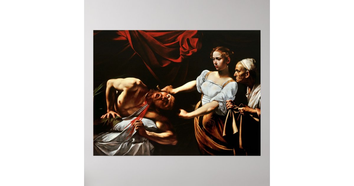 Caravaggio Judith Beheading Holofernes 1599 Poster | Zazzle