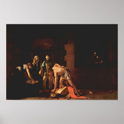 Caravaggio-The beheading of John the Baptist Poster | Zazzle