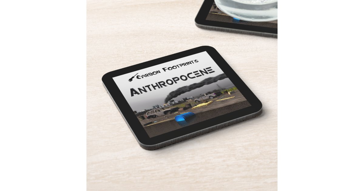 Carbon Footprints - Anthropocene Drink Coaster | Zazzle
