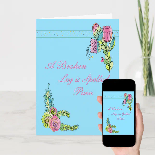 Card for Someone with a Broken Leg Pink Flowers | Zazzle