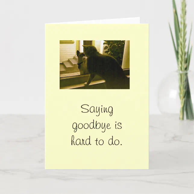Card - sympathy - Saying goodbye is hard | Zazzle