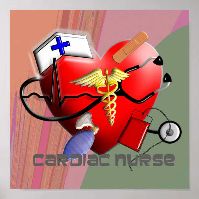 Cardiac Nurse POSTER | Zazzle
