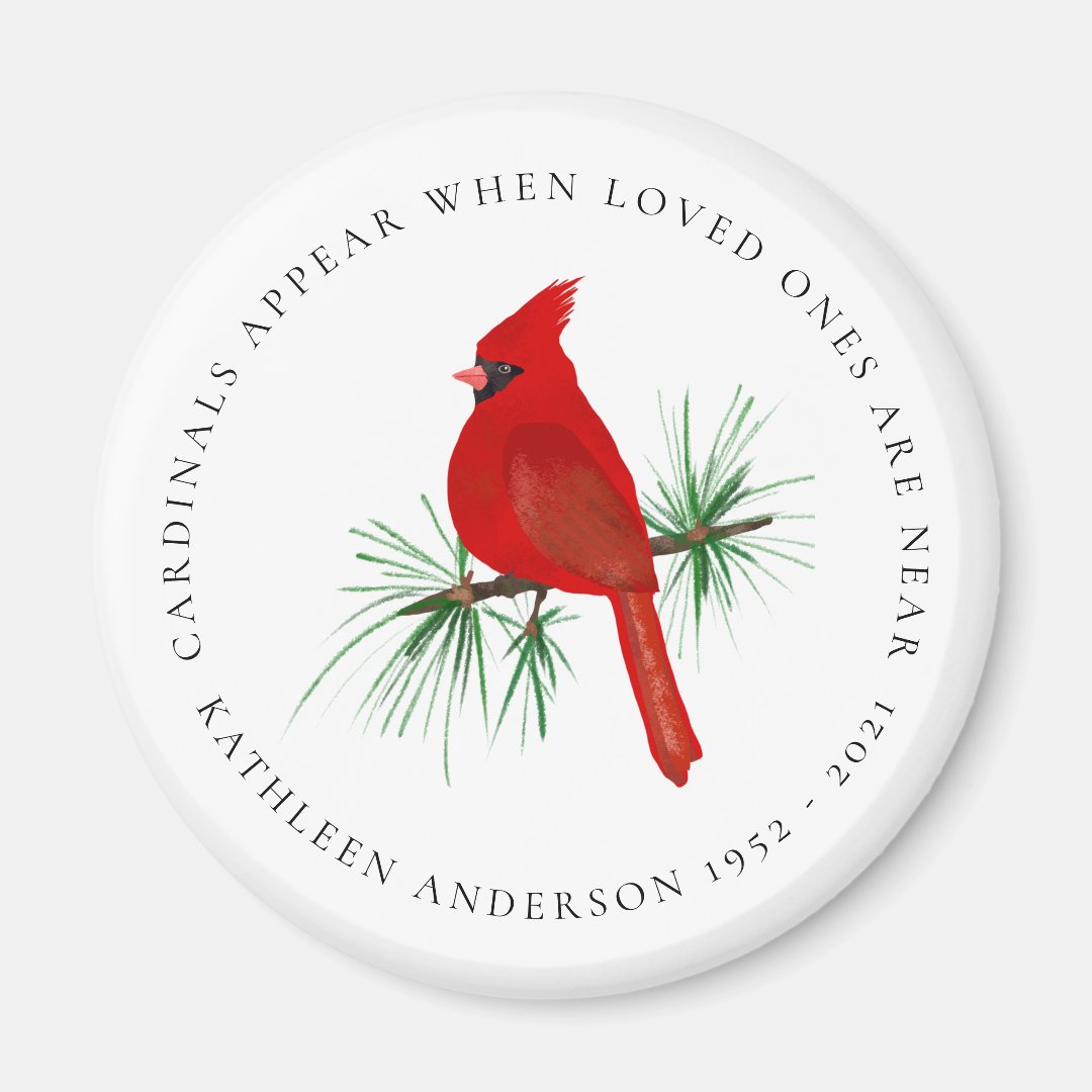 Cardinals Appear When Loved Ones Are Near Magnet | Zazzle