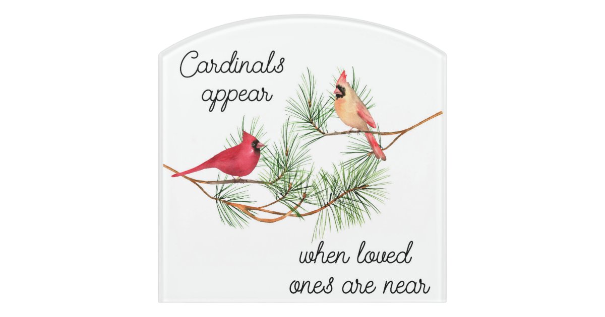 Cardinals appear when loved ones are near Ornament Door Sign | Zazzle