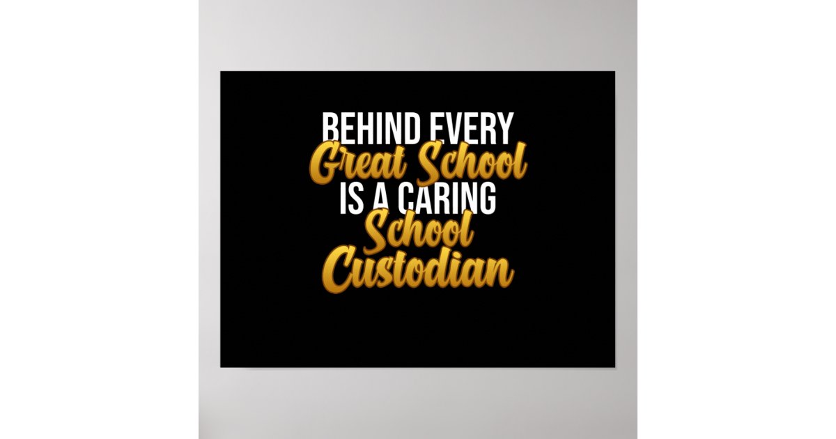 Care School Custodian Caretaker Janitor Appreciati Poster | Zazzle