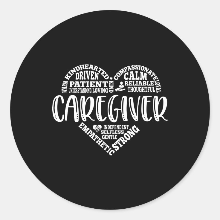 Caregiver, Care giver heart design Classic Round Sticker | Zazzle