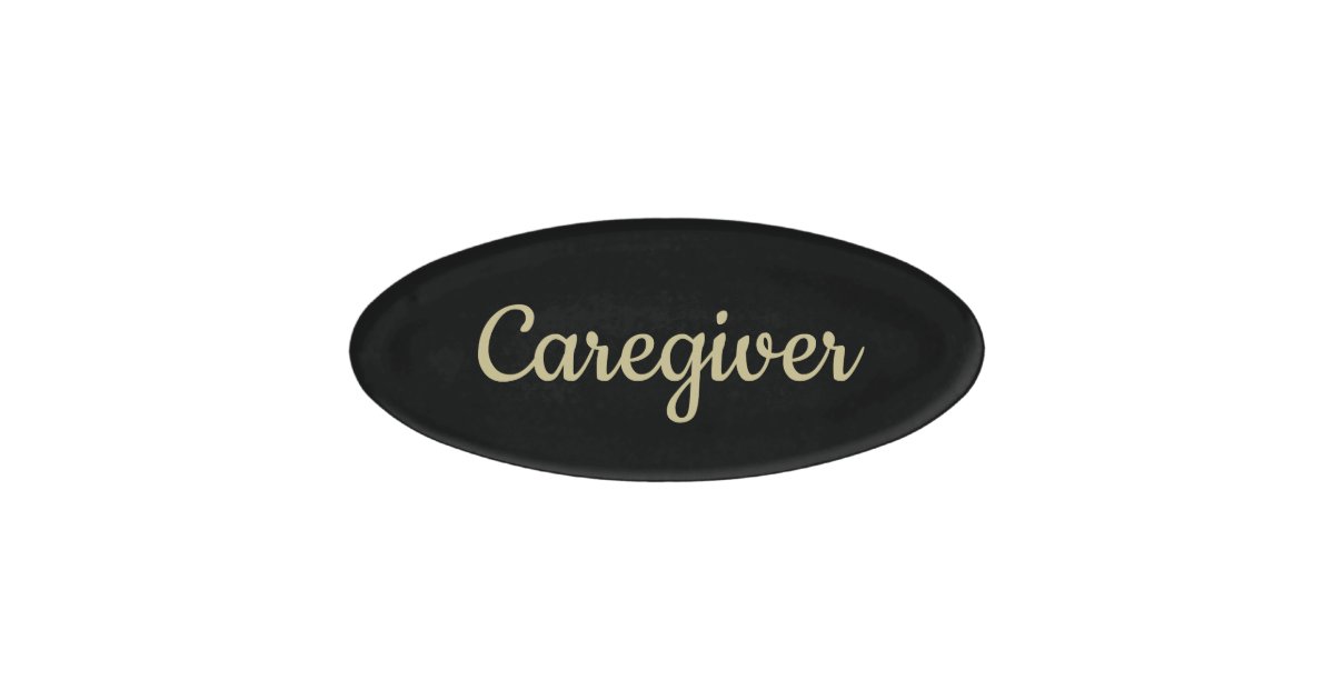 Caregiver Personalized Name Tag | Zazzle