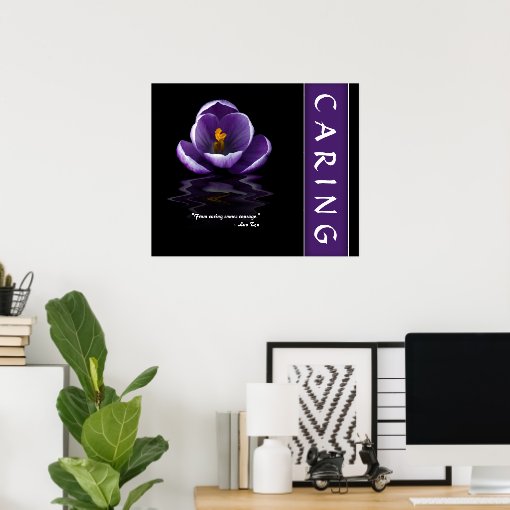 Caring Inspirational Poster | Zazzle