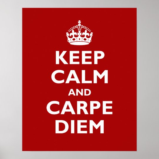 Carpe Diem! Poster | Zazzle.com