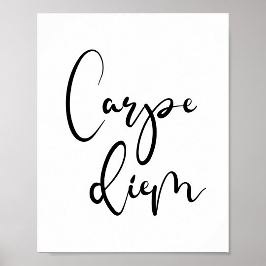 Carpe Diem Poster | Zazzle.com
