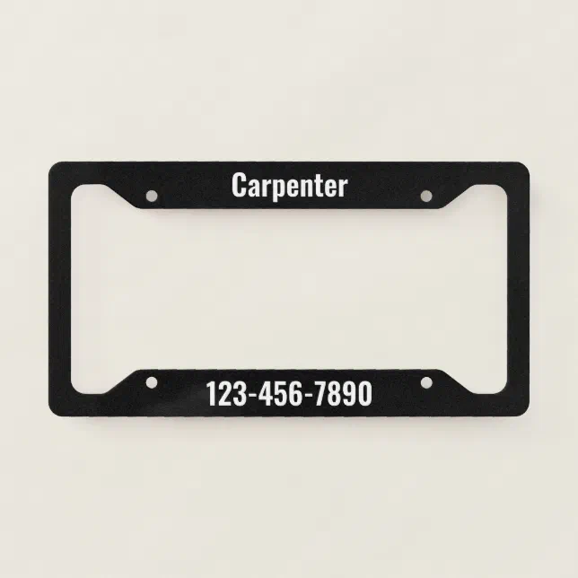 Carpenter Black and White Phone Number Promotional License Plate Frame ...