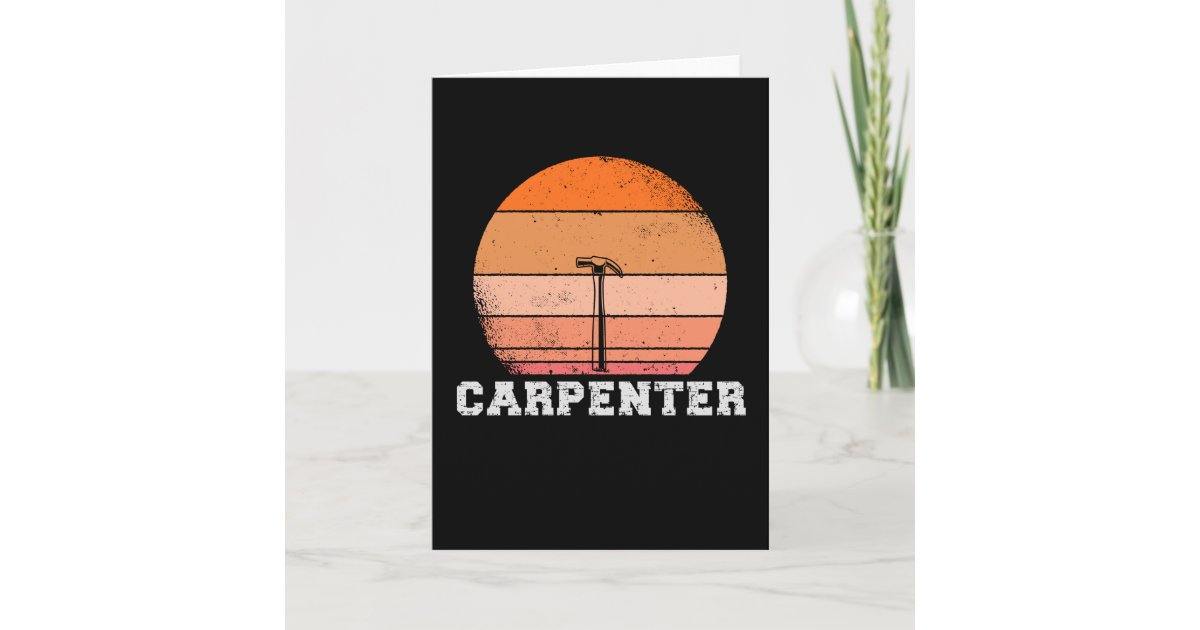 Carpenter Card | Zazzle