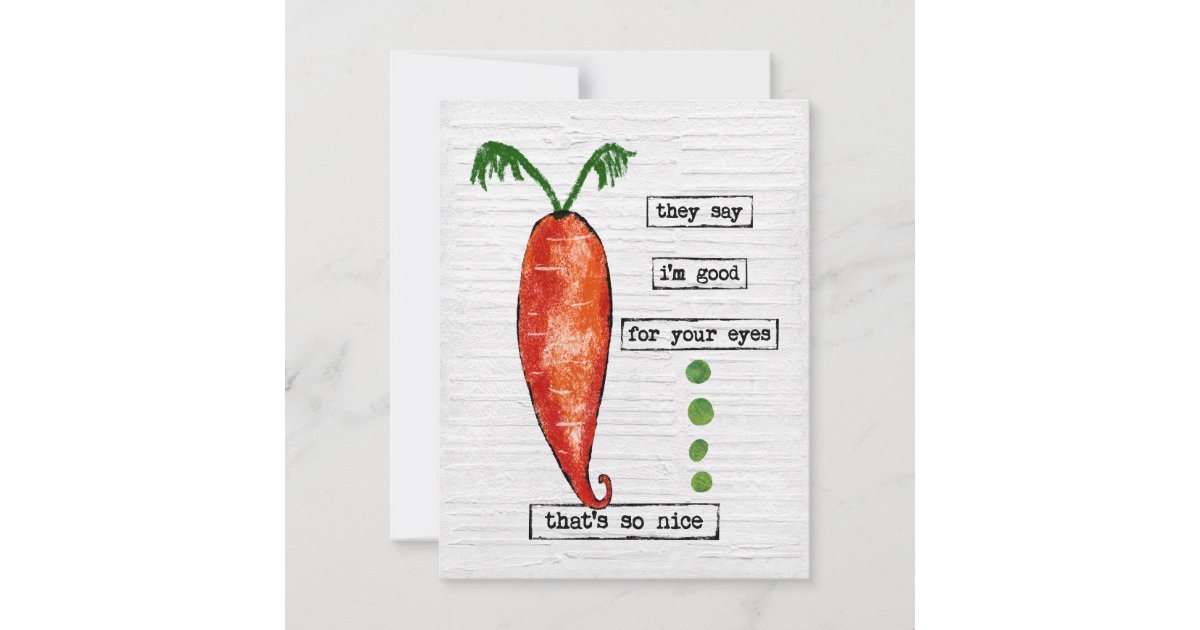 Carrot Greeting Card - Funny Vegetable - So Nice | Zazzle