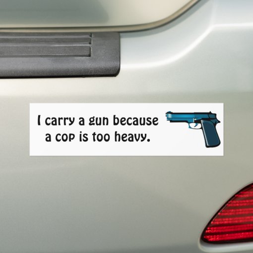 Carry a gun bumper sticker | Zazzle