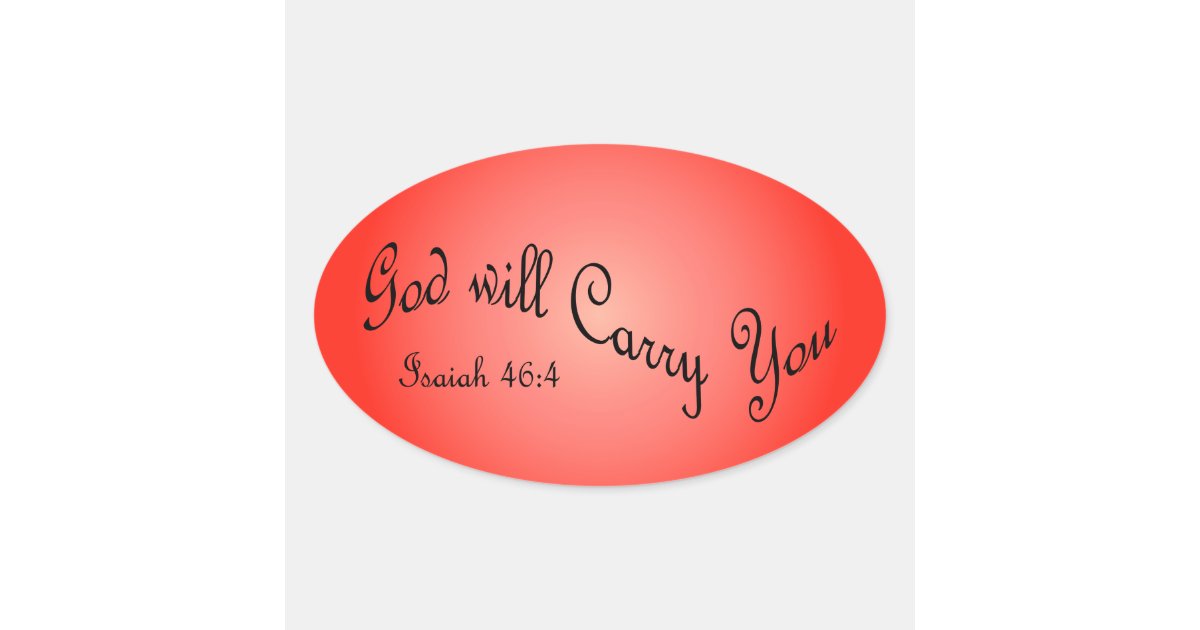 Carry You Oval Sticker | Zazzle