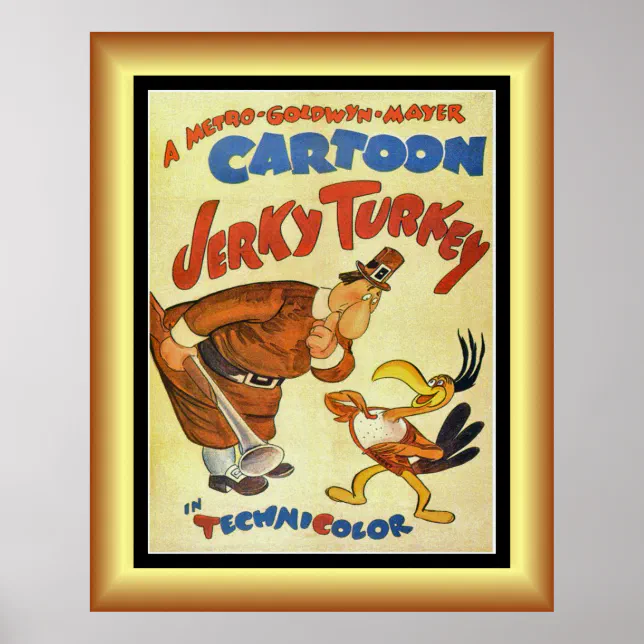 Cartoon Movie, Jerky Turkey, Gold & Black Back ~ P Poster | Zazzle