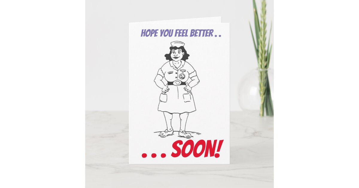 Cartoon Nurse Get Well Card | Zazzle