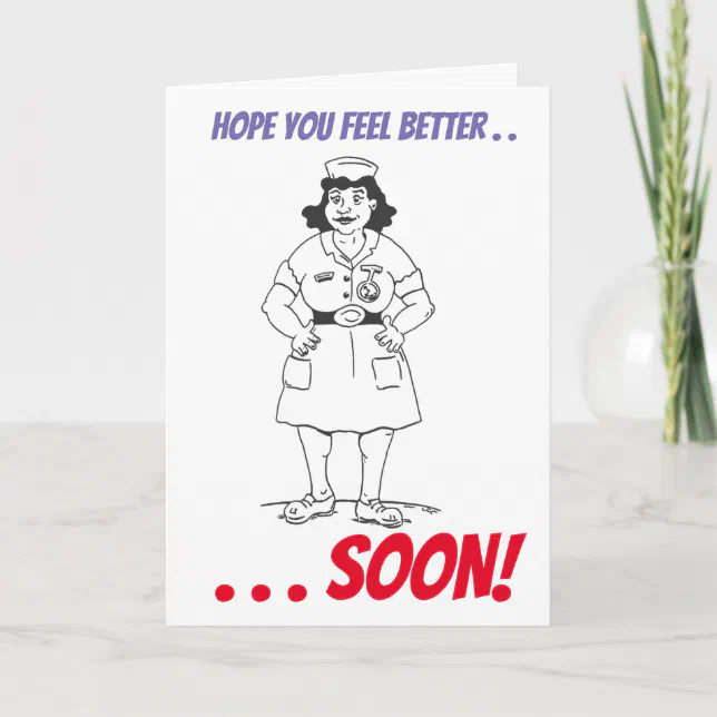 Cartoon Nurse Get Well Card | Zazzle